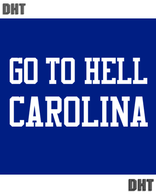 Go To Hell Carolina T-Shirt - Duke Cameron Crazies GTHC Shirt